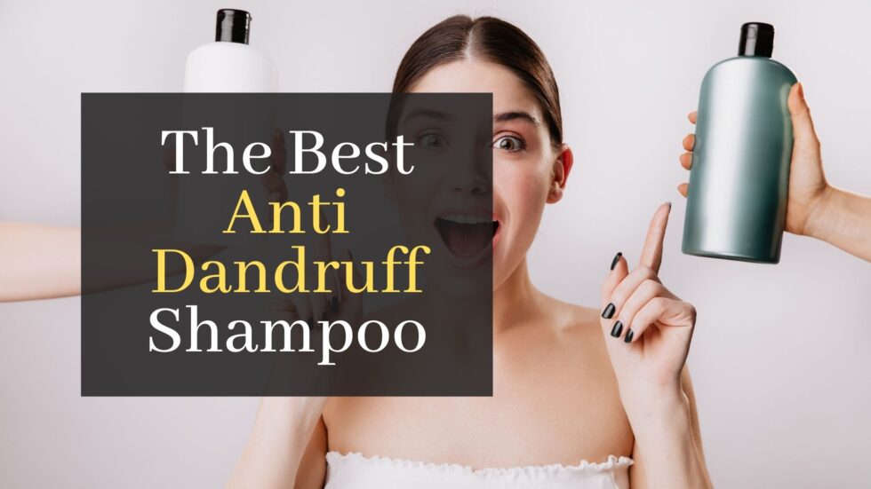 The Best Anti Dandruff Shampoo For Men And Women. Top 3 Products ...